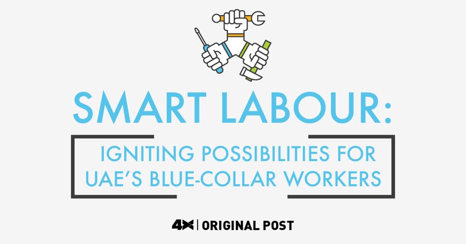 Smart Labour: igniting possibilities for UAE’s blue-collar workers