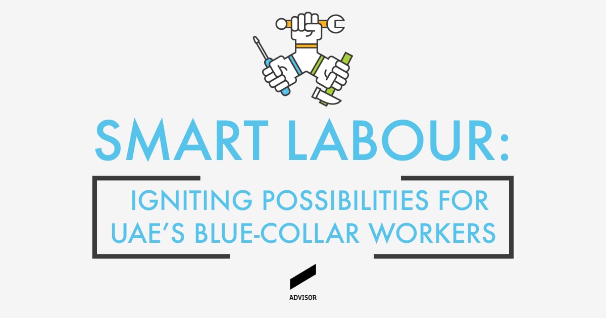 Smart Labour: igniting possibilities for UAE’s blue-collar workers