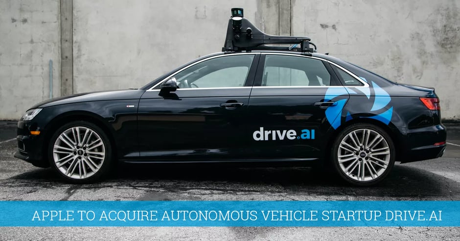 Apple to acquire autonomous vehicle startup Drive.ai