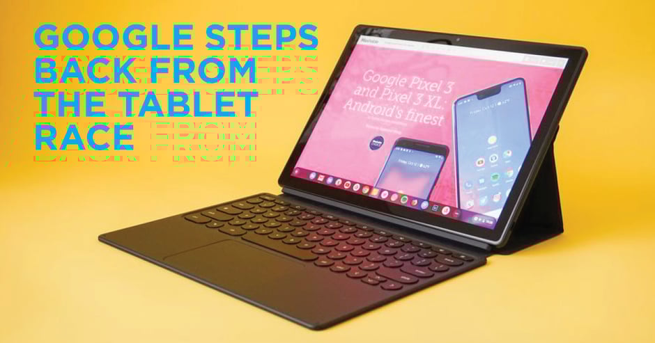 Google steps back from the tablet race