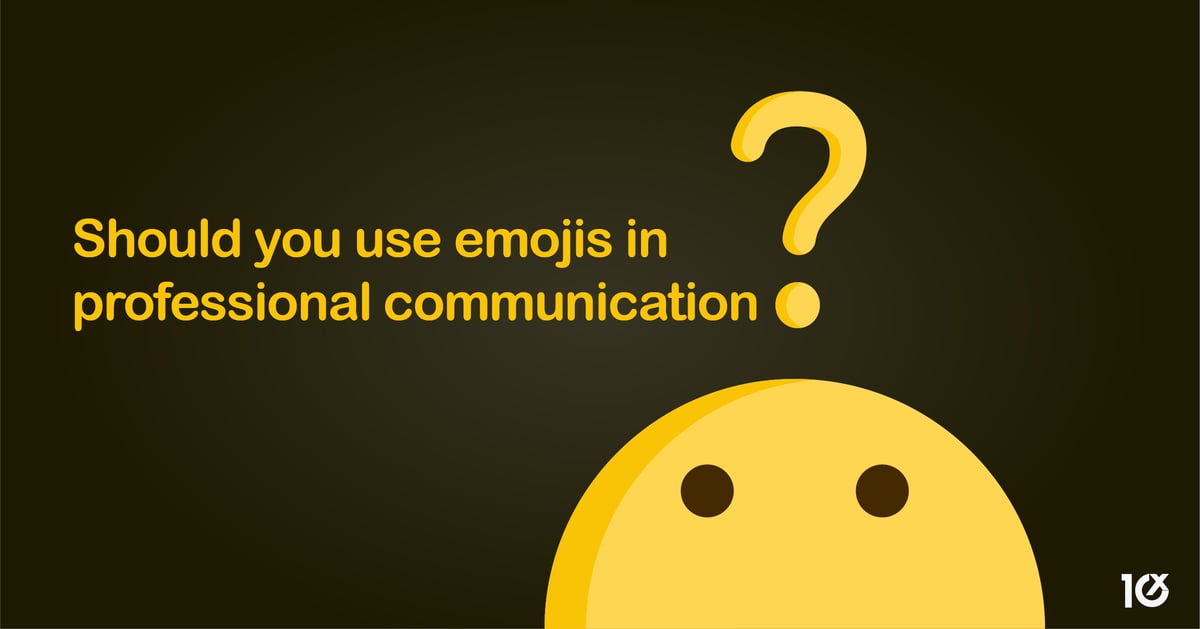 Should you use emojis in professional communication? | SME10X
