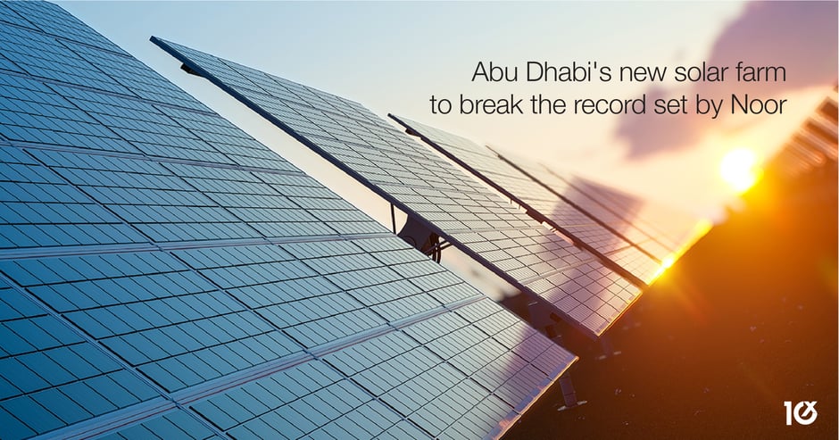 Abu Dhabi's new solar farm to break the record set by Noor | SME10X