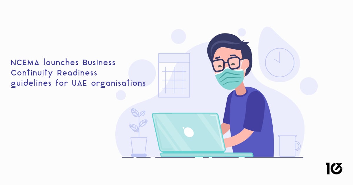 NCEMA launches Business Continuity Readiness guidelines for UAE ...