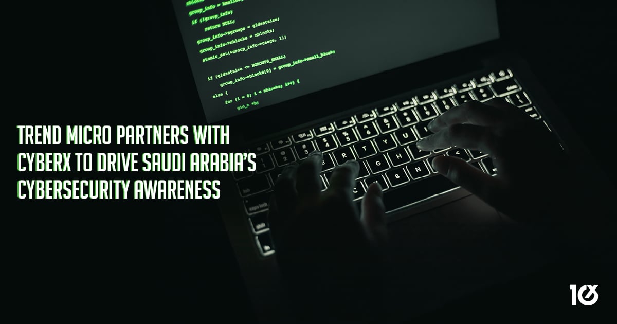Trend Micro partners with CyberX to drive Saudi Arabia’s cybersecurity ...