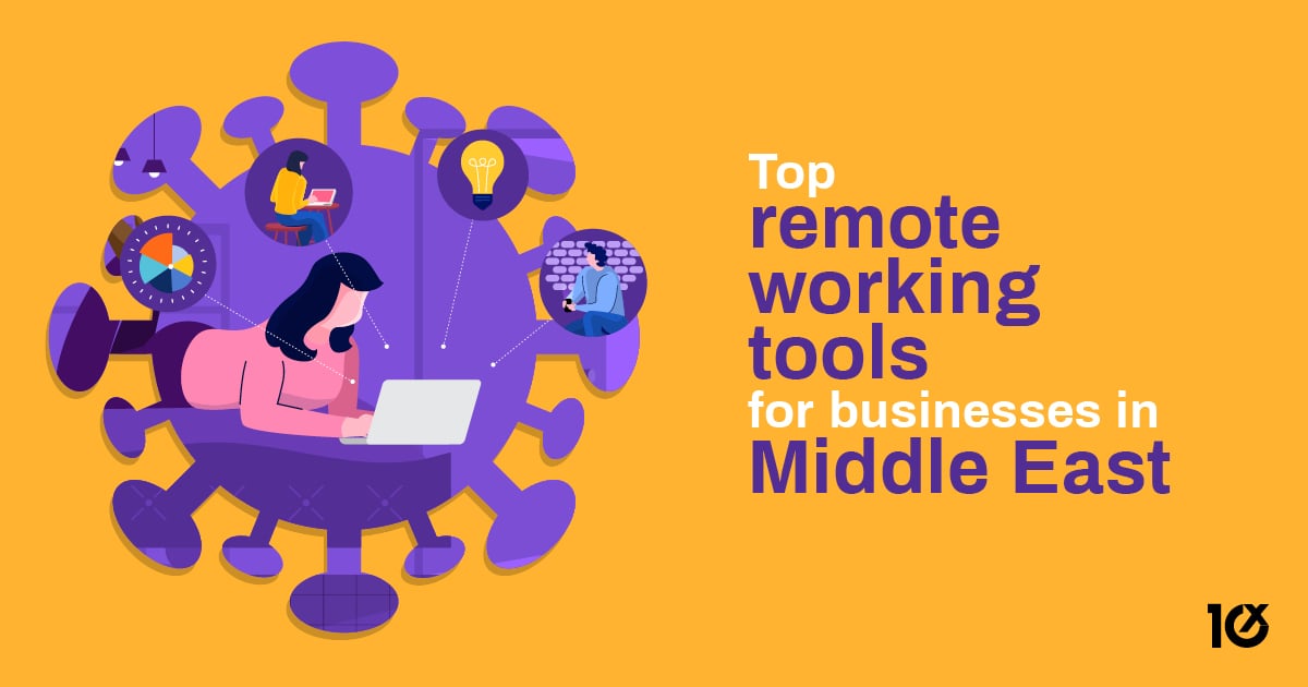Top remote working tools for businesses in Middle East