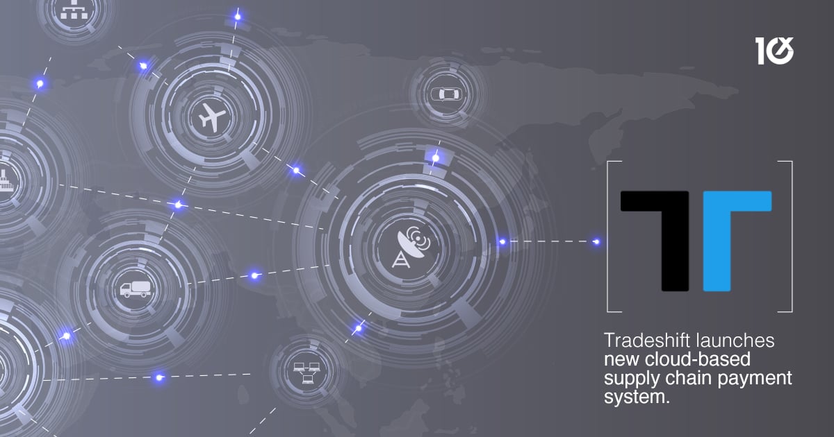 Tradeshift launches new cloud-based supply chain payment system