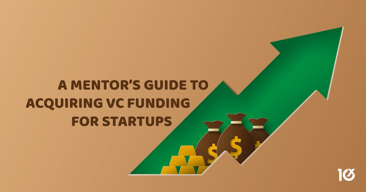A mentor’s guide to acquiring VC funding for start-ups