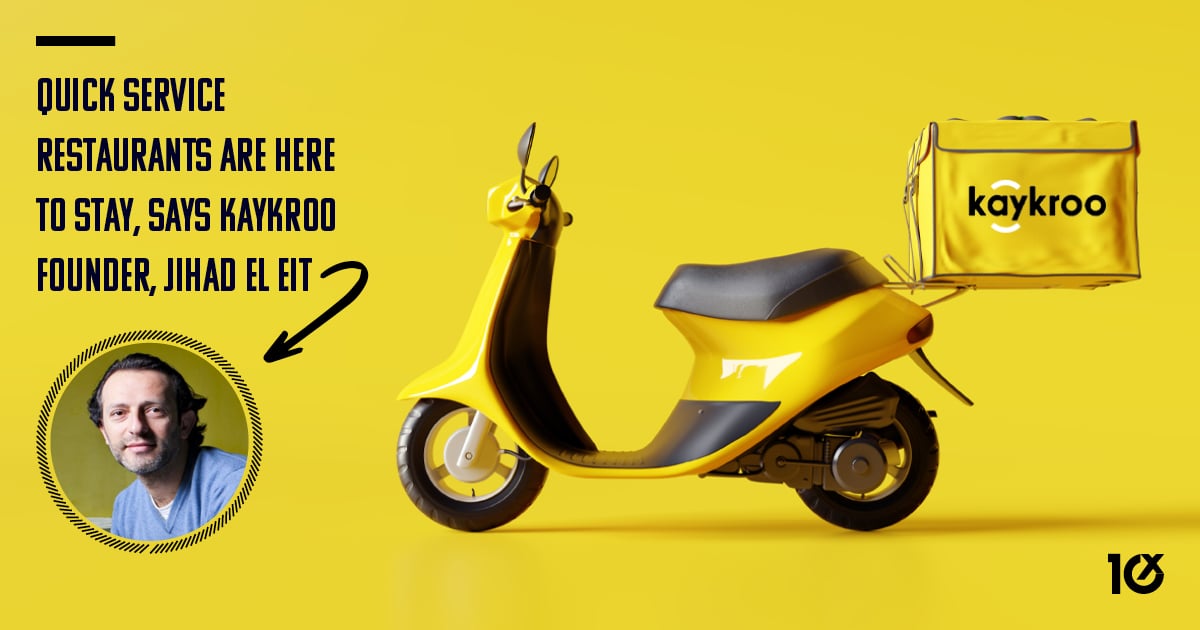 Quick Service Restaurants are here to stay, says kaykroo founder, Jihad ...