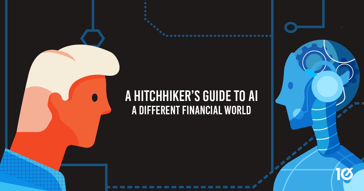 A Hitchhiker’s Guide to AI – a different financial world