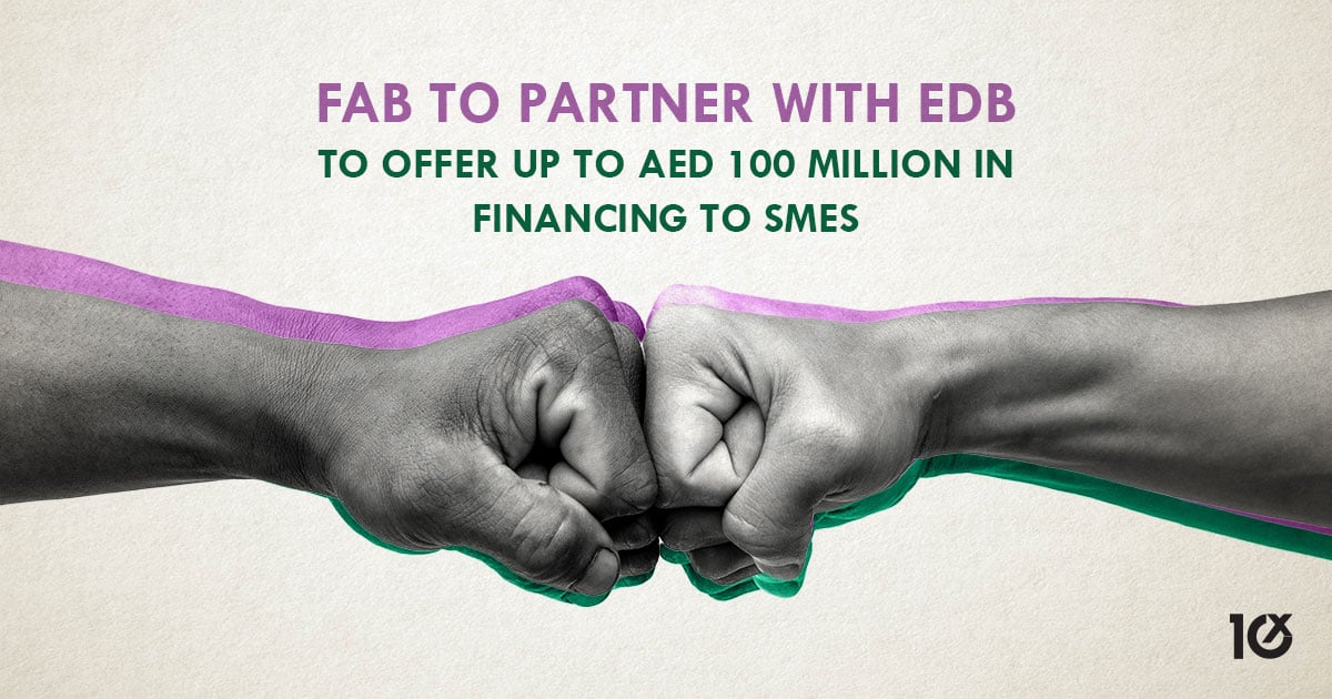 FAB to partner with EDB to offer up to AED 100 million in financing to SMEs
