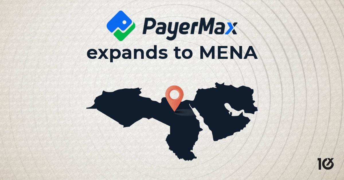PayerMax expands to MENA