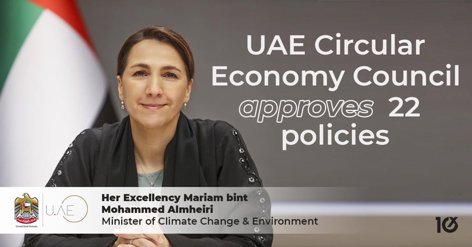 UAE Circular Economy Council approves 22 policies