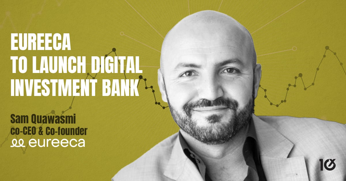 Eureeca to launch digital investment bank