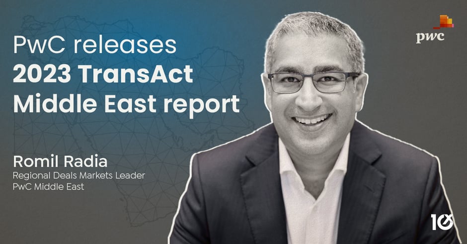 PwC 2023 TransAct Middle East report on M&A shows Gulf region bucking global trends
