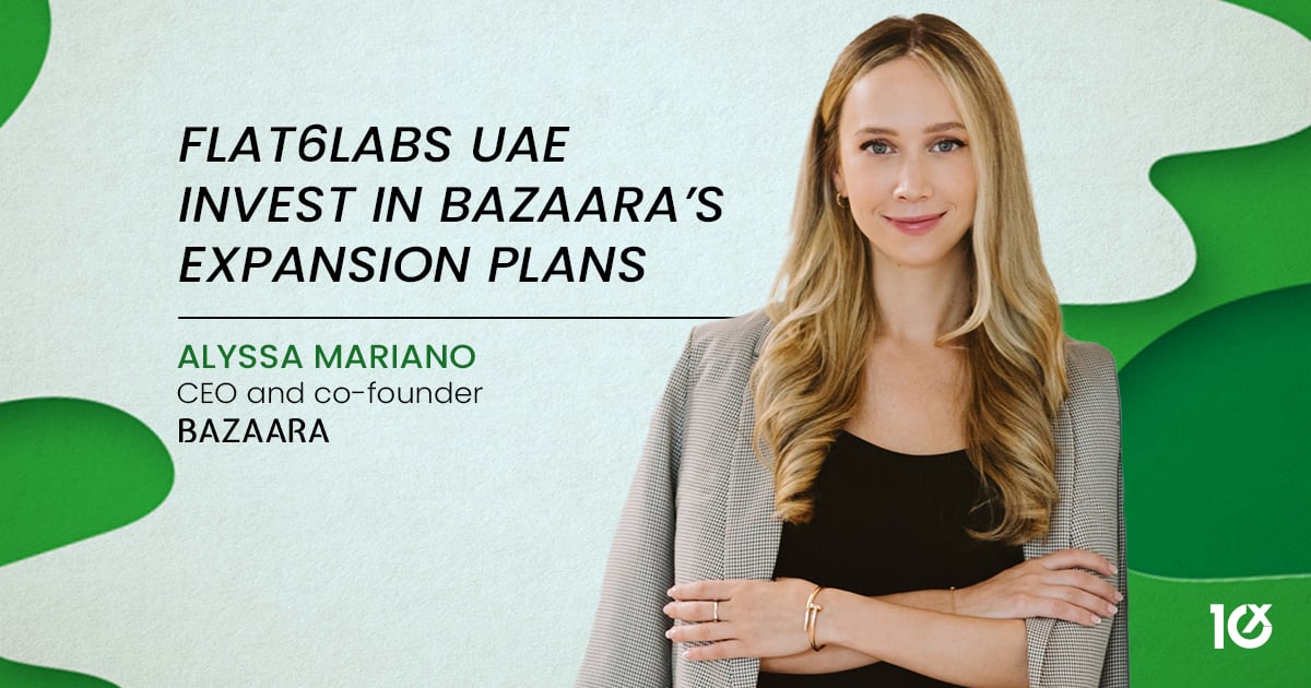 Flat6Labs UAE invest in Bazaara’s expansion plans