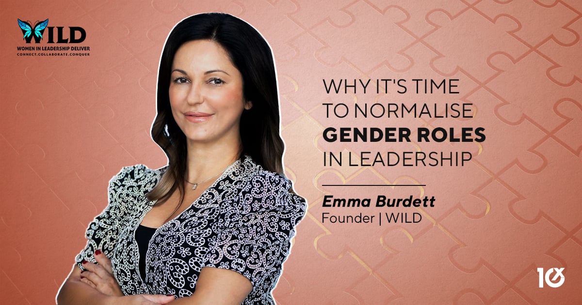 Why it's time to normalise gender roles in leadership