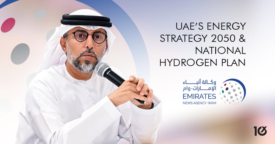 UAE’S Roadmap to Success: Energy Strategy 2050 and National Hydrogen ...