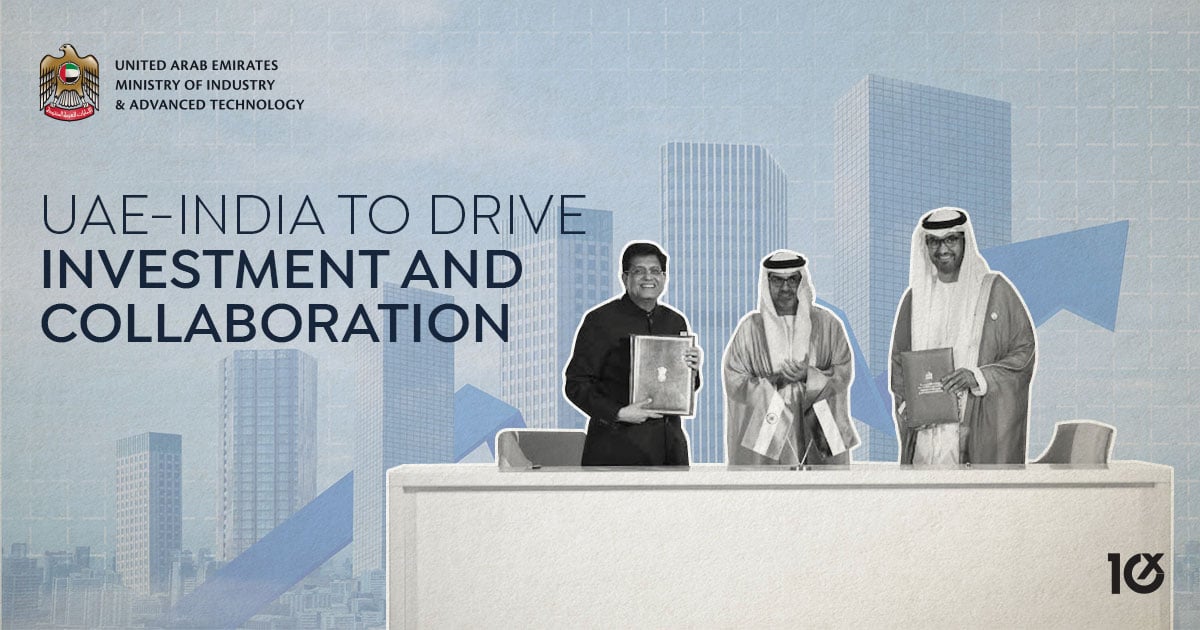 UAE-India MoU to drive investment and collaboration in industry and ...