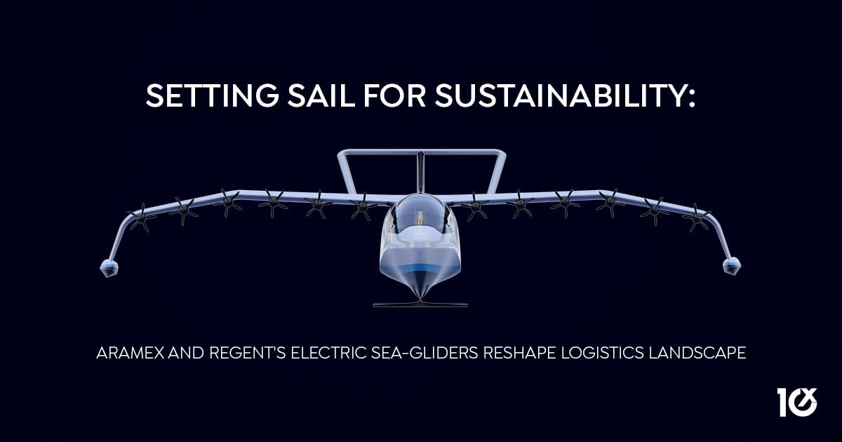 Setting Sail for Sustainability: Aramex and REGENT's Electric Sea-gliders Reshape Logistics ...