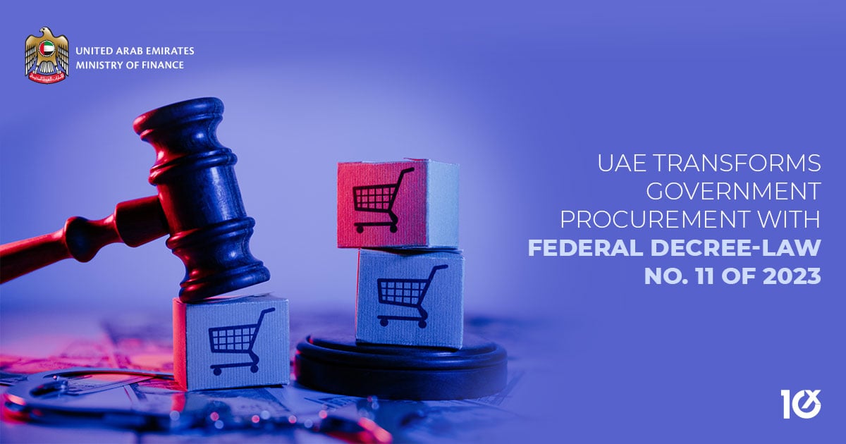 UAE Transforms Government Procurement with Federal Decree-Law No. 11 of ...