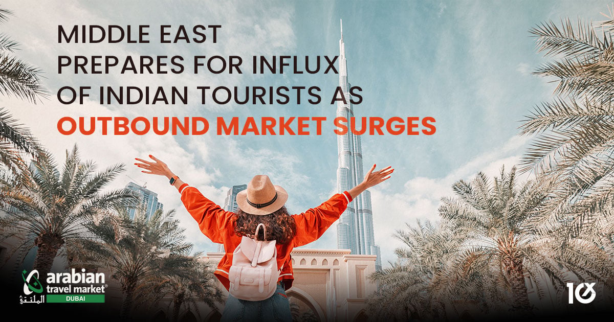 Middle East Prepares for Influx of Indian Tourists as Outbound Market ...