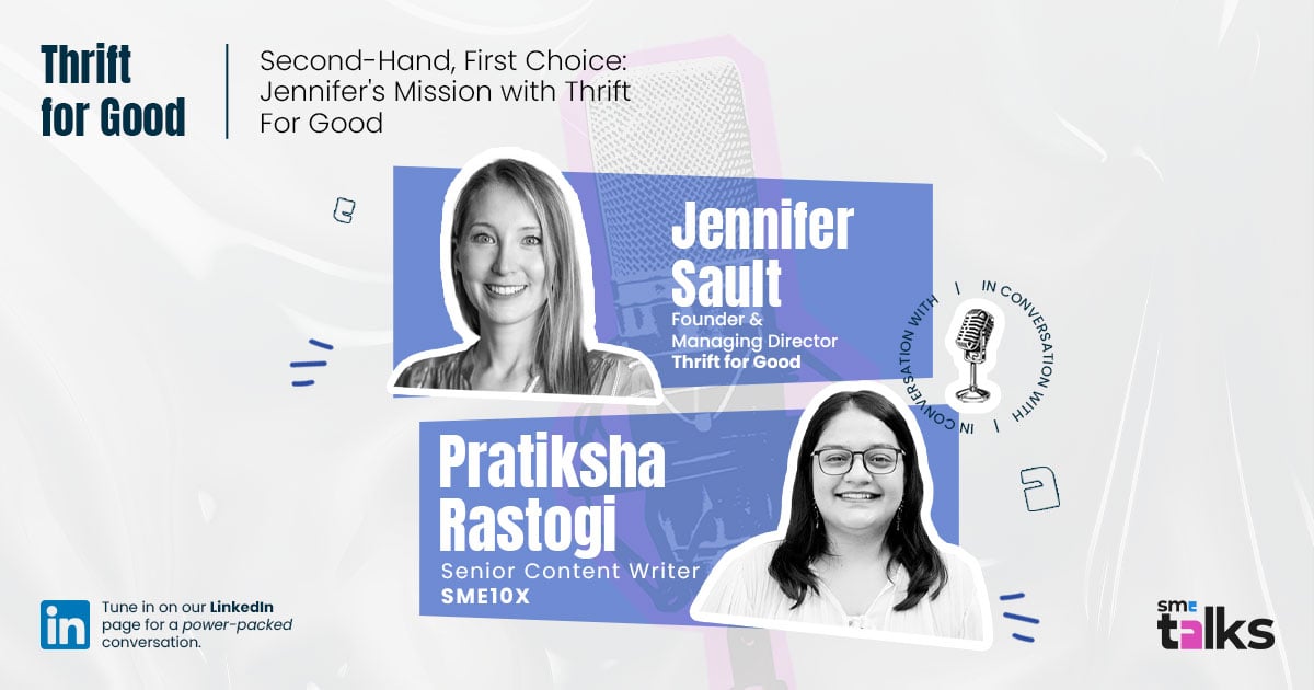 SME Talks - Second-Hand, First Choice: Jennifer's Mission with Thrift ...