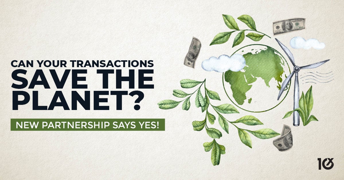 Can Your Transactions Save the Planet? New Partnership Says Yes!