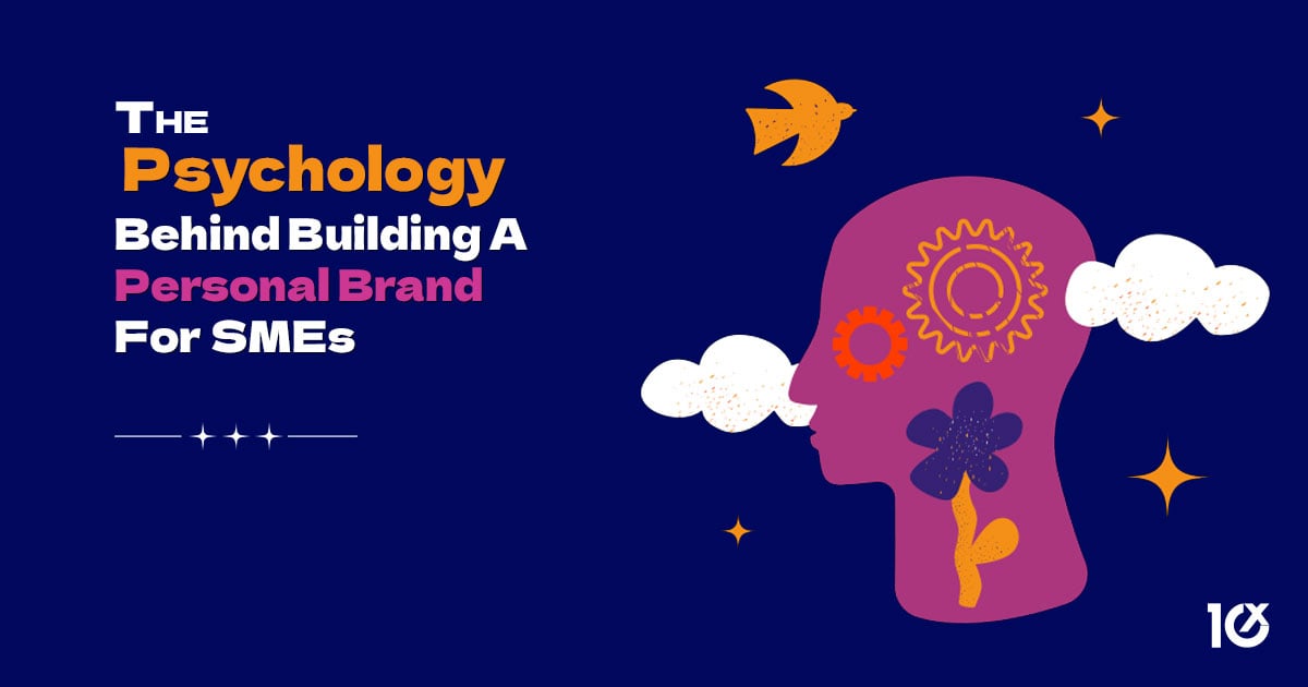 The psychology behind building a personal brand for SMEs