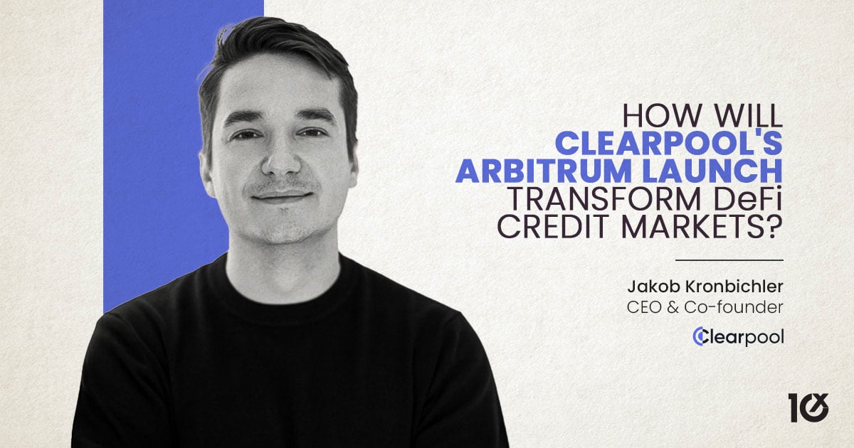 Clearpool Launches on Arbitrum, Originates $18M of Loans, and Receives ...